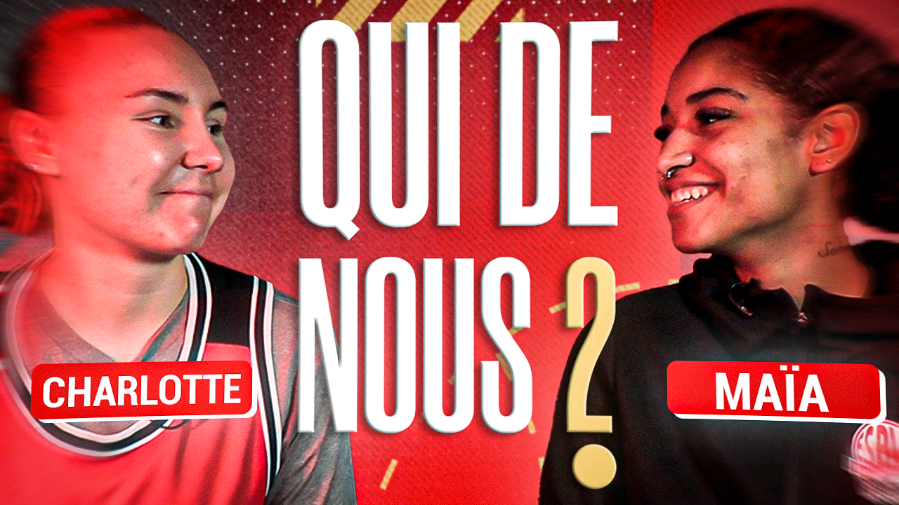 QUI DE NOUS 2 ? ÉPISODE 5 / CHARLOTTE ABRAHAM ET MAÏA HIRSCH - ESBVA-LM